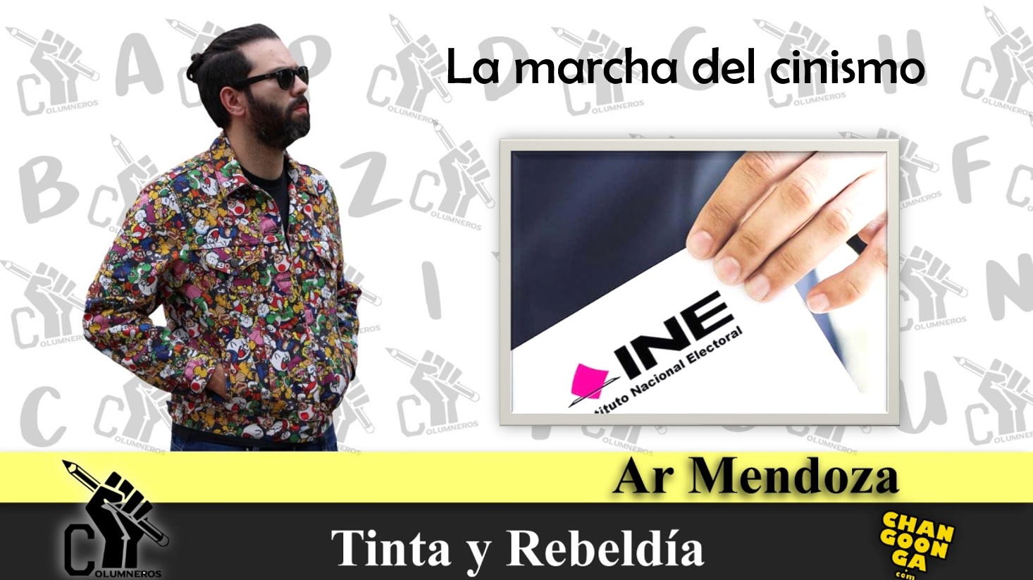 Tinta y rebeldía: La marcha del cinismo Escribe: Ar Mendoza ...